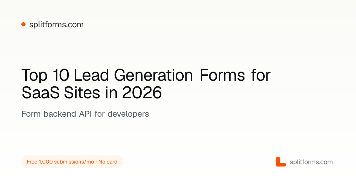 Top 10 Lead Generation Forms for SaaS Sites in 2026 · splitforms